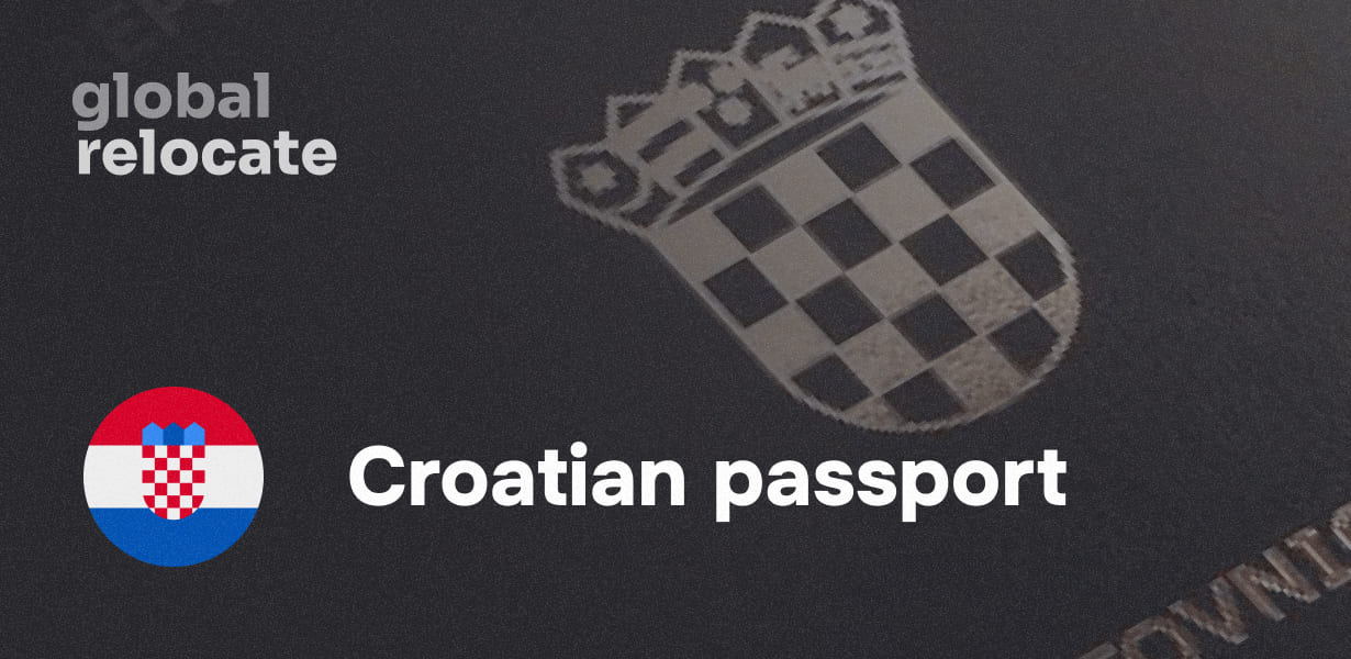 How to obtain the passport of Croatia — Global Relocate