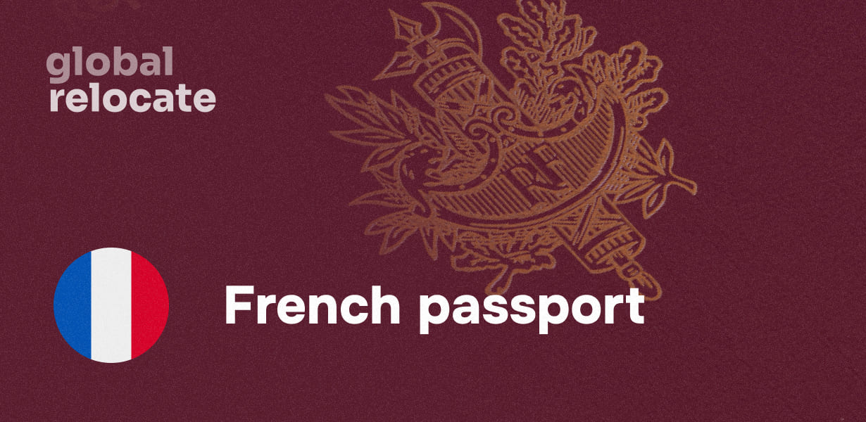 How to obtain the passport of France — Global Relocate