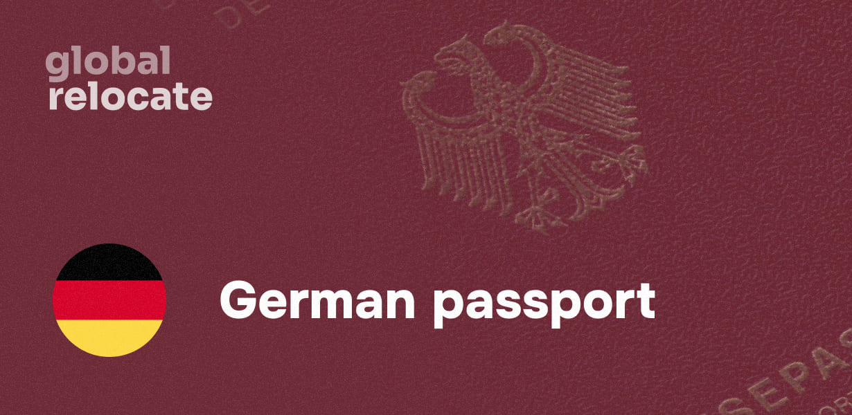 How to obtain the passport of Germany — Global Relocate