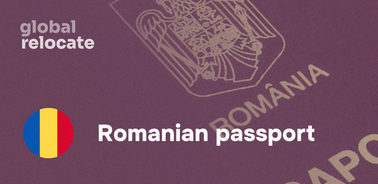 How to obtain the passport of Romania — Global Relocate