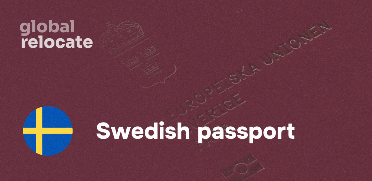 How to obtain the passport of Sweden — Global Relocate