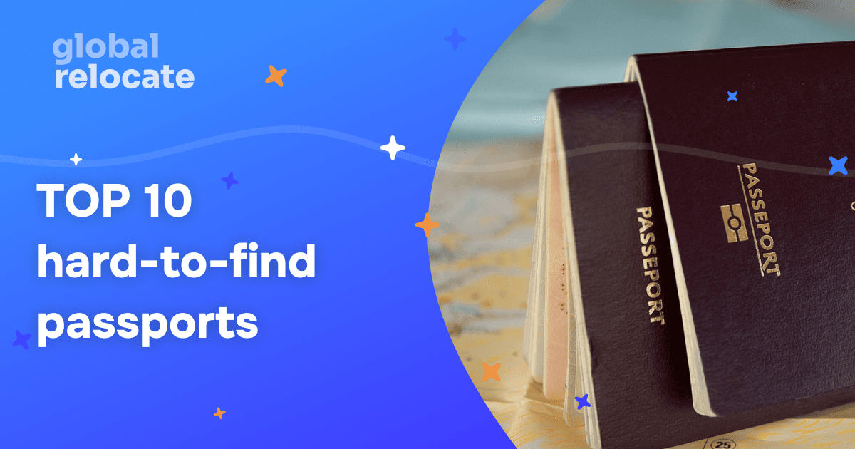TOP 10 hard to-access passports in the world — Global Relocate