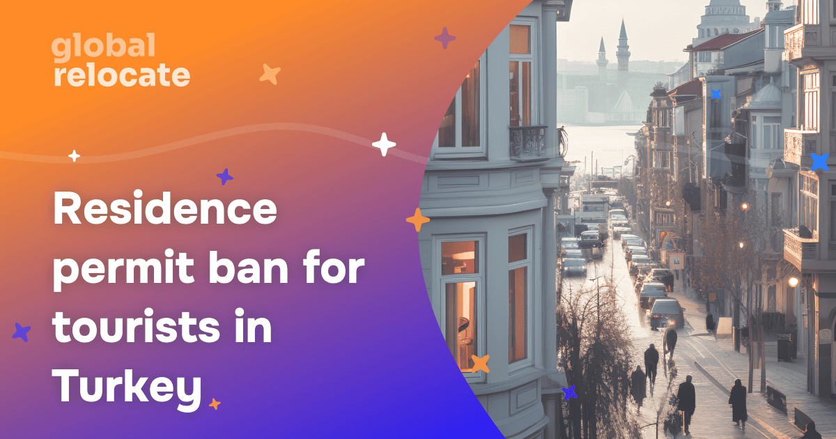 Turkey refused to issue a residence permit to tourists — Global Relocate