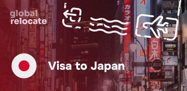 How to get a visa to Japan — Global Relocate